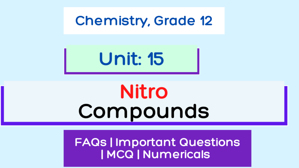 Nitro Compounds - NEB Class 12 Notes - Organic Chemistry - NEB Notes ...