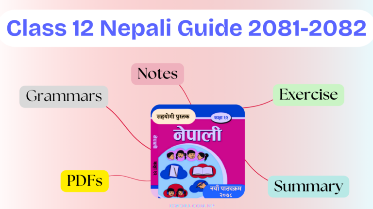 NEB Class 12 Nepali Guide 2082: Notes, Exercise Summary PDFS